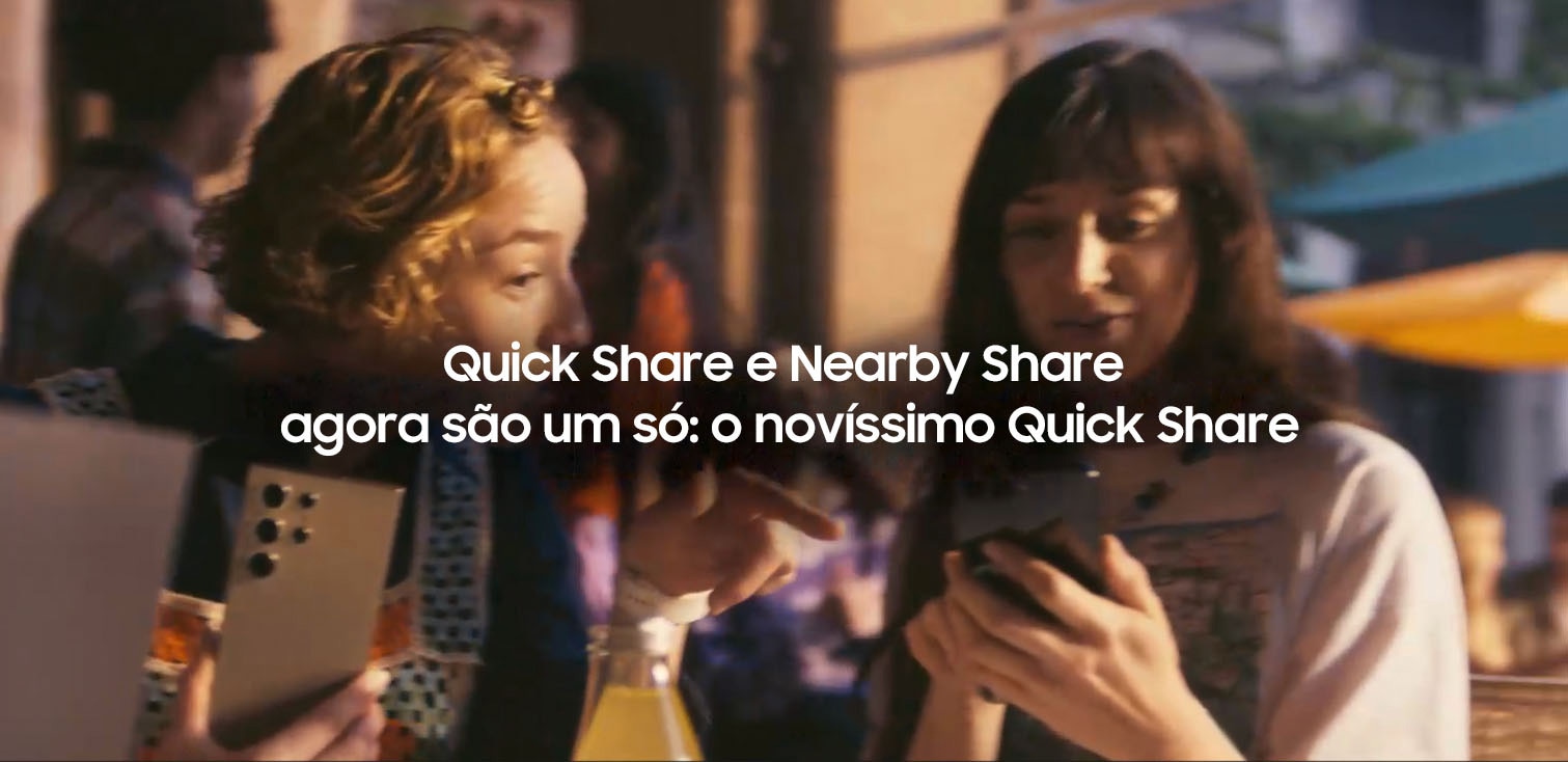 Quick Share | Aplicativos e serviços | Samsung BR