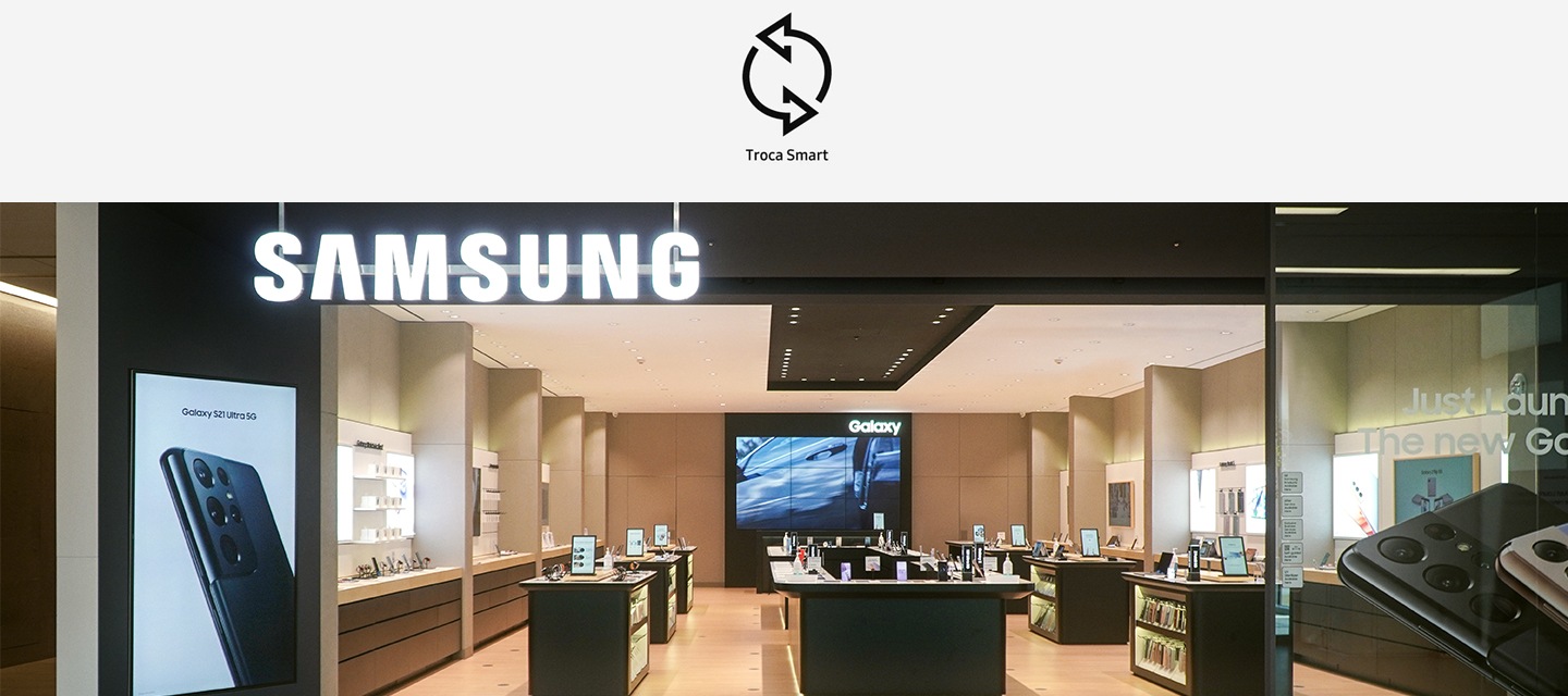 Troca Smart Samsung: confira a promoção | Samsung Brasil