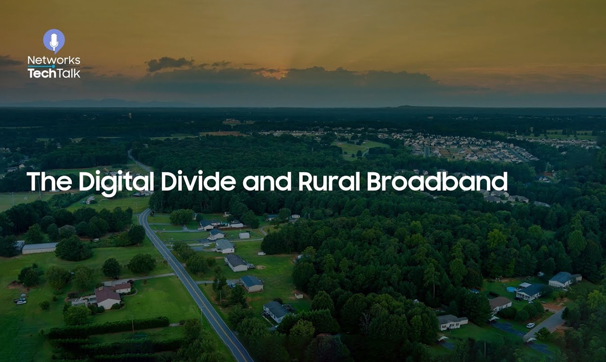 The Digital Divide and Rural Broadband | Samsung Business Global Networks