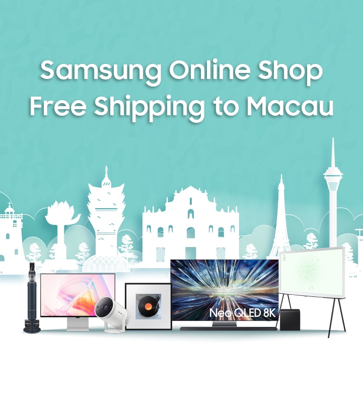 Macau delivery | Samsung Hong Kong