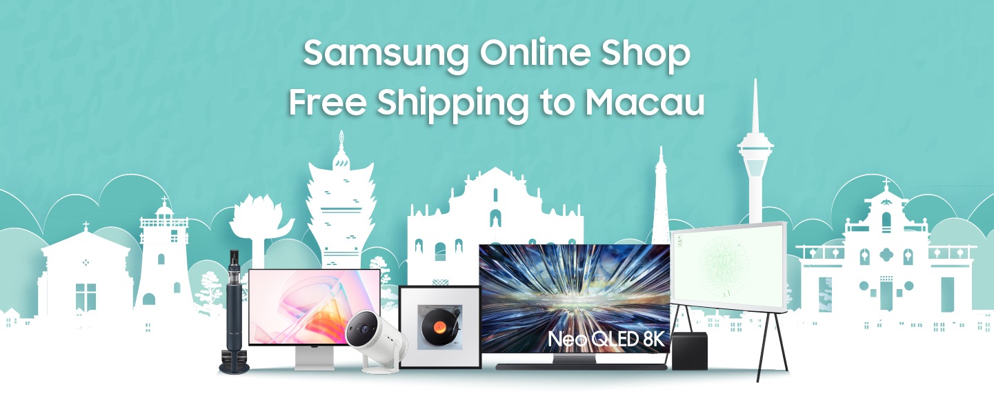 Macau delivery | Samsung Hong Kong