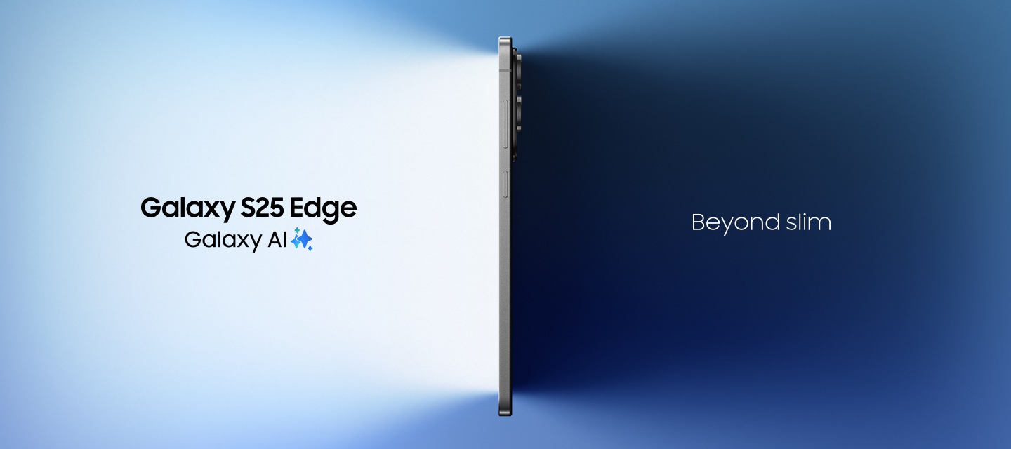 Register for Galaxy S25 Edge - Samsung BKC | Samsung India