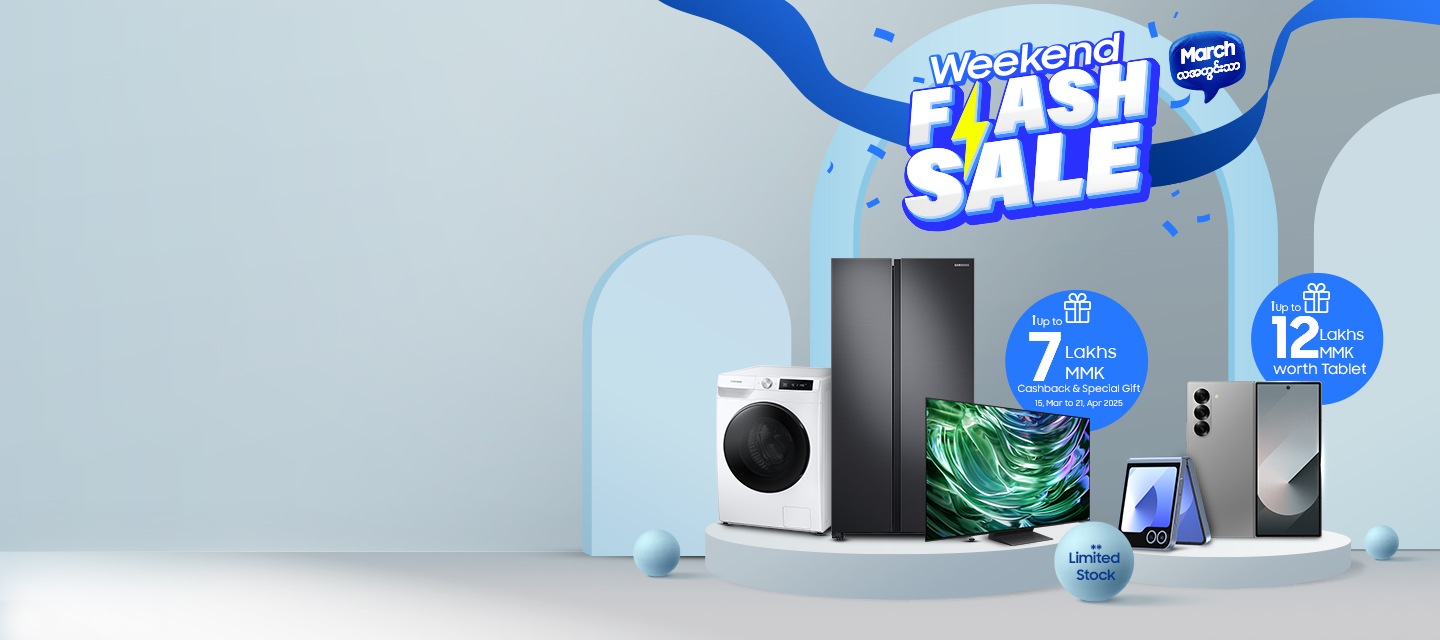 Samsung Myanmar Weekend Flash Sale | Samsung Myanmar