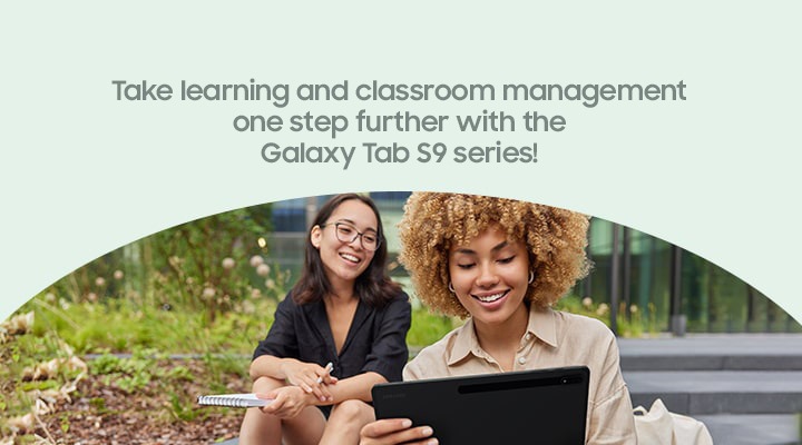 Galaxy Tab S9 Series: Taking Education to the Next Level | Samsung ...