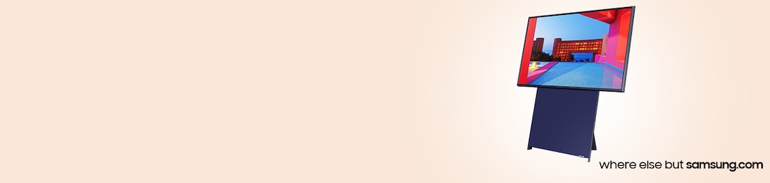 Samsung Sero TVs | The Sero TV Range | Samsung UK